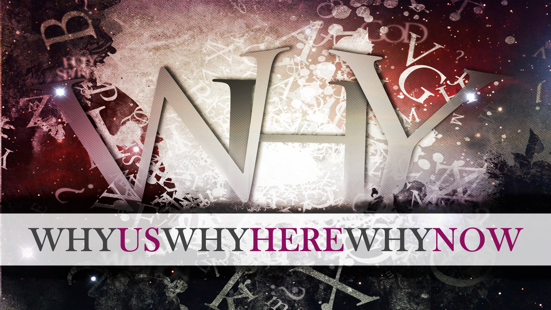 Why Us Why Now Why Here, Part 1 - Reston Bible Church