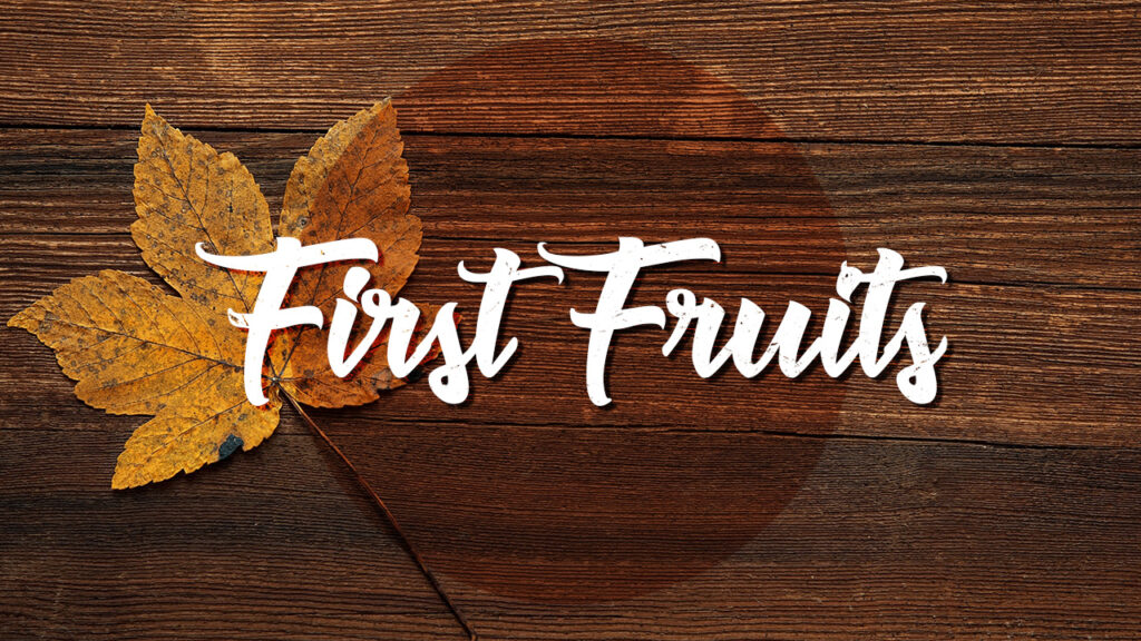 First Fruits 2025 - Reston Bible Church