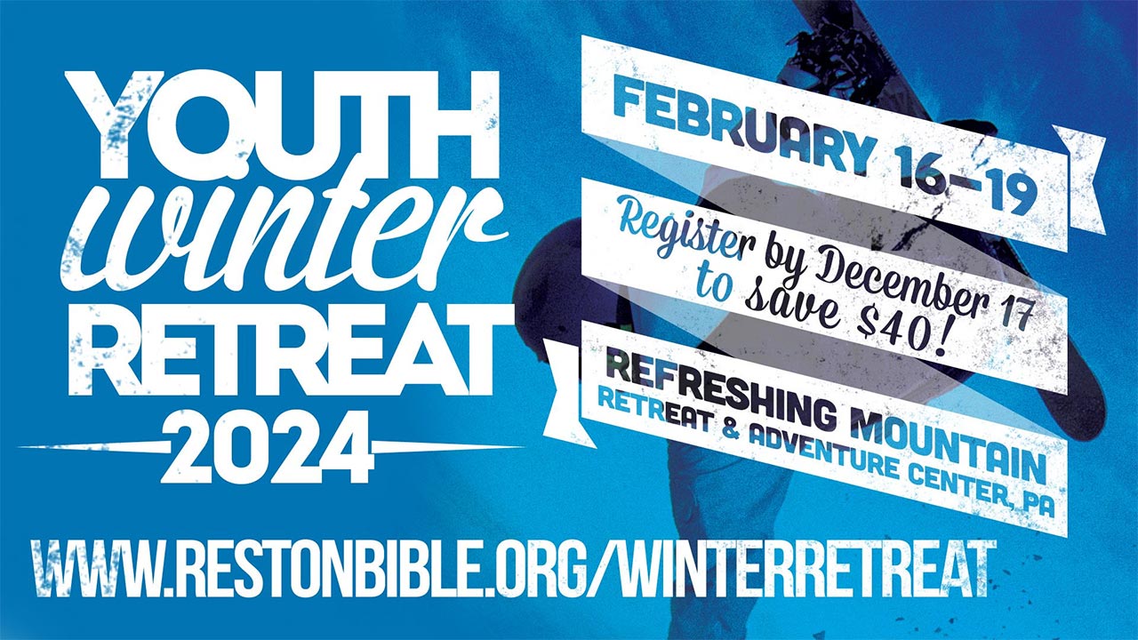 Youth Winter Retreat - Reston Bible Church